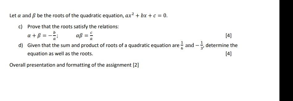 Solved Let α and β be the roots of the quadratic equation, | Chegg.com