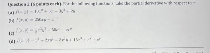 Solved Question 2 ( 6 points each). For the following | Chegg.com