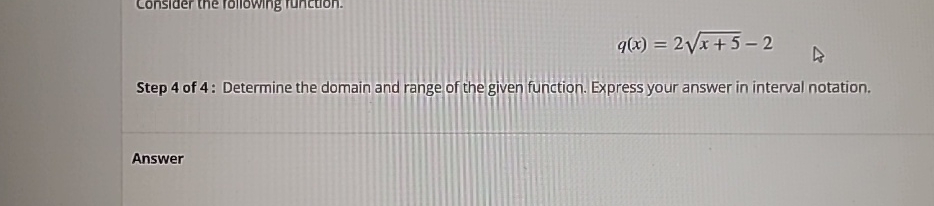 Solved q(x)=2x+52-2Step 4 ﻿of 4 ﻿: Determine the domain and | Chegg.com