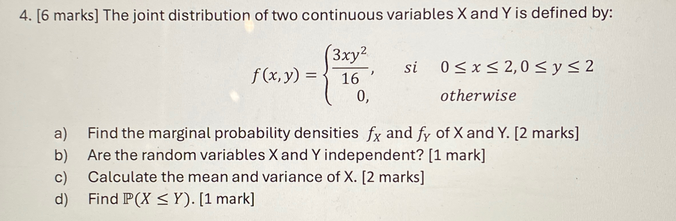 Solved [6 ﻿marks] ﻿The joint distribution of two continuous | Chegg.com