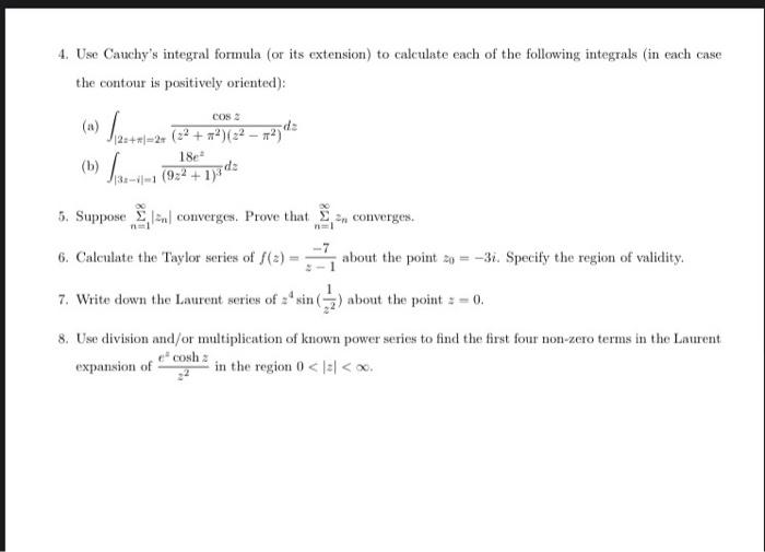 Solved 4. Use Cauchy's integral formula (or its extension) | Chegg.com