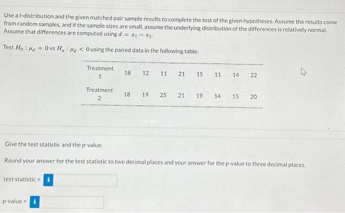 Solved Use a t-distribution and the given matched pair | Chegg.com