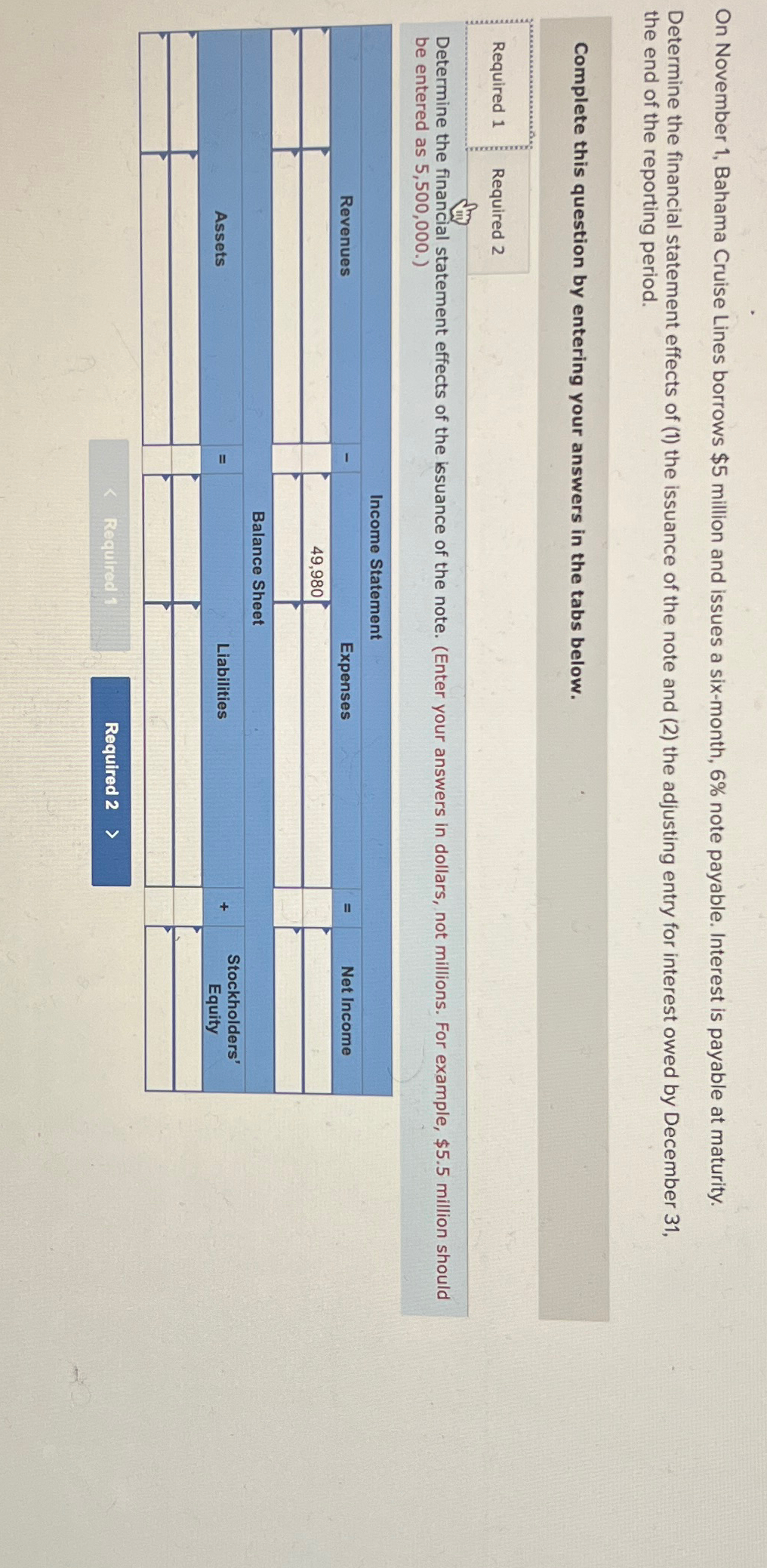 Solved On November 1, ﻿Bahama Cruise Lines borrows $5 | Chegg.com