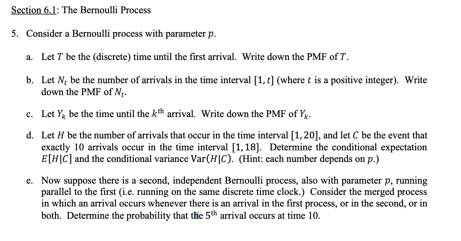 Section 6.1: The Bernoulli ProcessConsider a | Chegg.com
