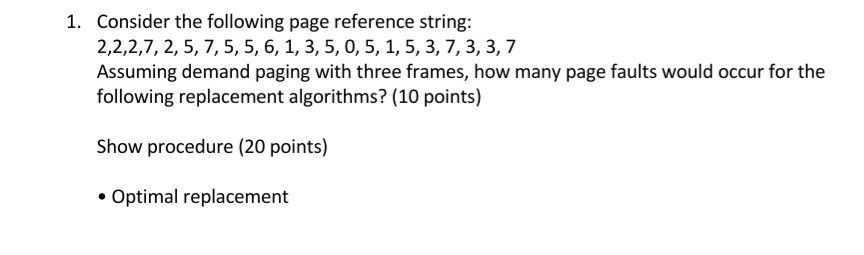 Solved 1. Consider the following page reference string: | Chegg.com