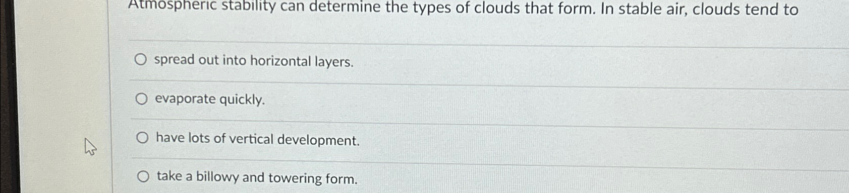 Solved Atmospheric stability can determine the types of | Chegg.com