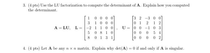 Solved 3. (4 pts) Use the LU factorization to compute the | Chegg.com