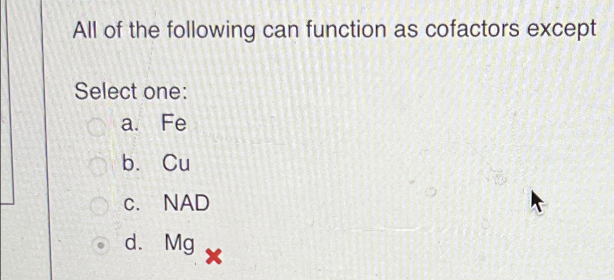 Solved All of the following can function as cofactors | Chegg.com Solved All of the following can function as cofactors | Chegg.com