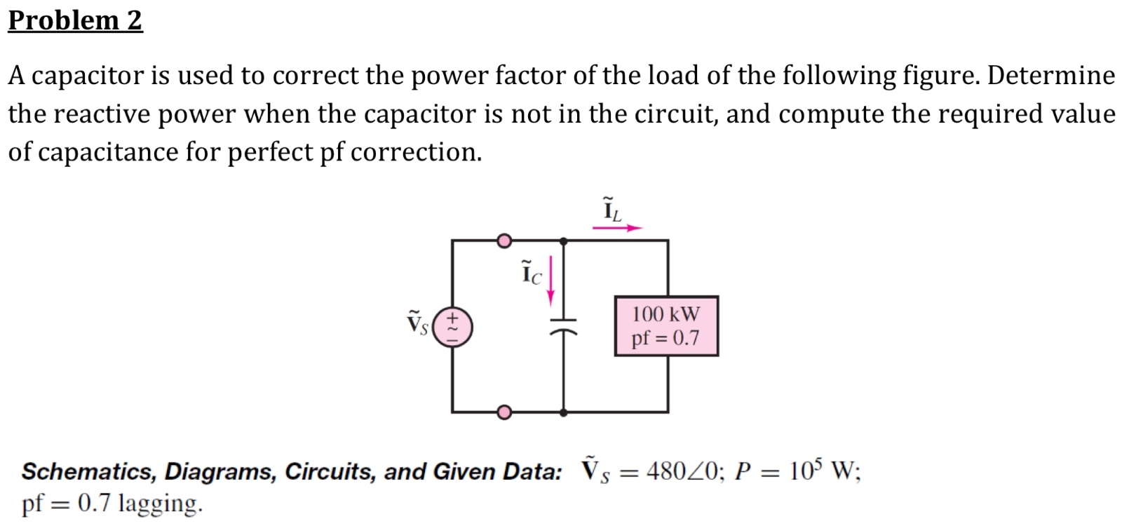 Solved Problem 2A capacitor is used to correct the power | Chegg.com