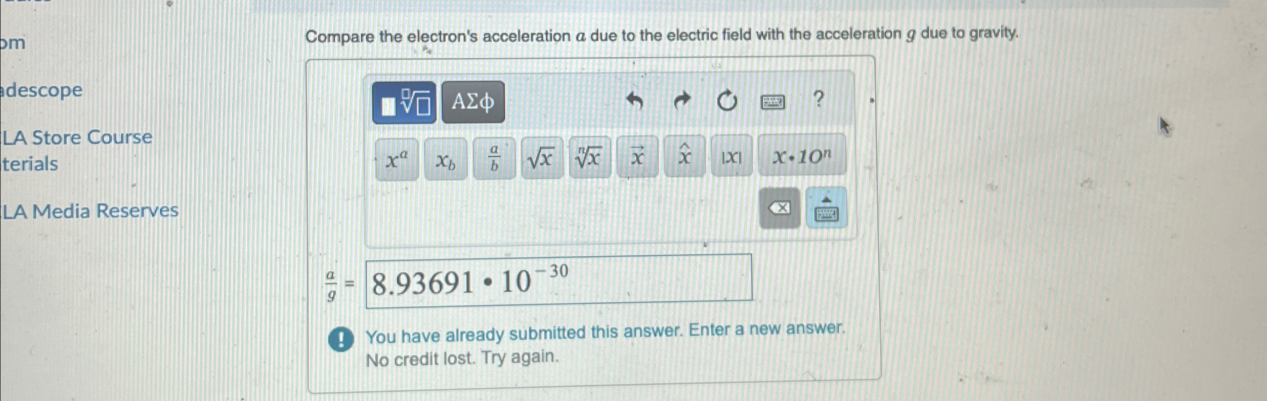 Solved Compare the electron's acceleration a due to the | Chegg.com