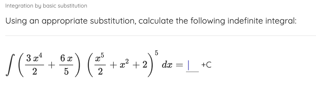 Solved Integration by basic substitutionUsing an appropriate | Chegg.com