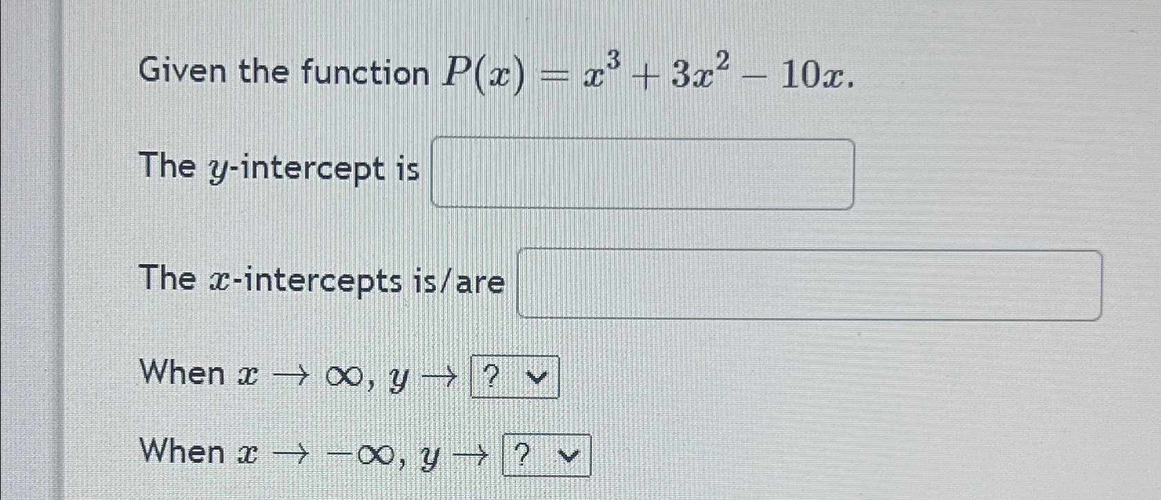Solved Given the function P(x)=x3+3x2-10x.The y-intercept | Chegg.com