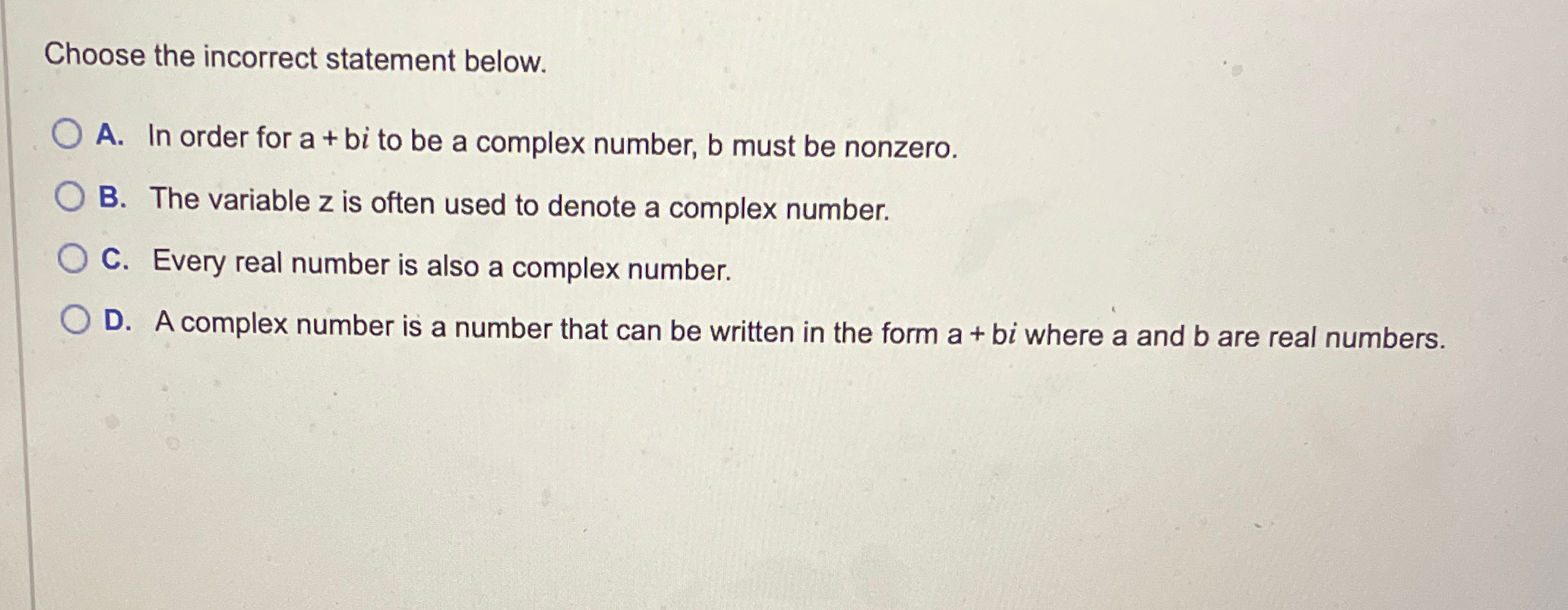 Choose the incorrect statement below.A. ﻿In order for | Chegg.com