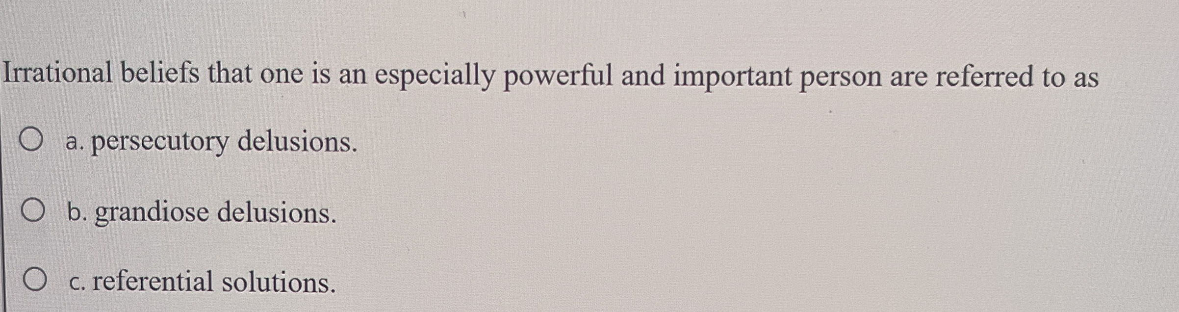 Solved Irrational beliefs that one is an especially powerful | Chegg.com