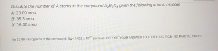 Solved Calculate the number of A atoms in the compound | Chegg.com
