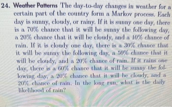 Solved 24. Weather Palterns The day-to-day changes in | Chegg.com