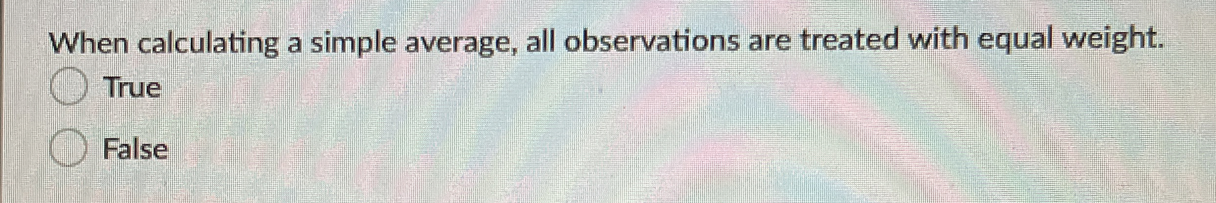 Solved When calculating a simple average, all observations | Chegg.com