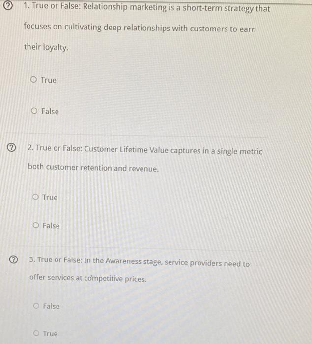 Solved 1. True or False: Relationship marketing is a | Chegg.com
