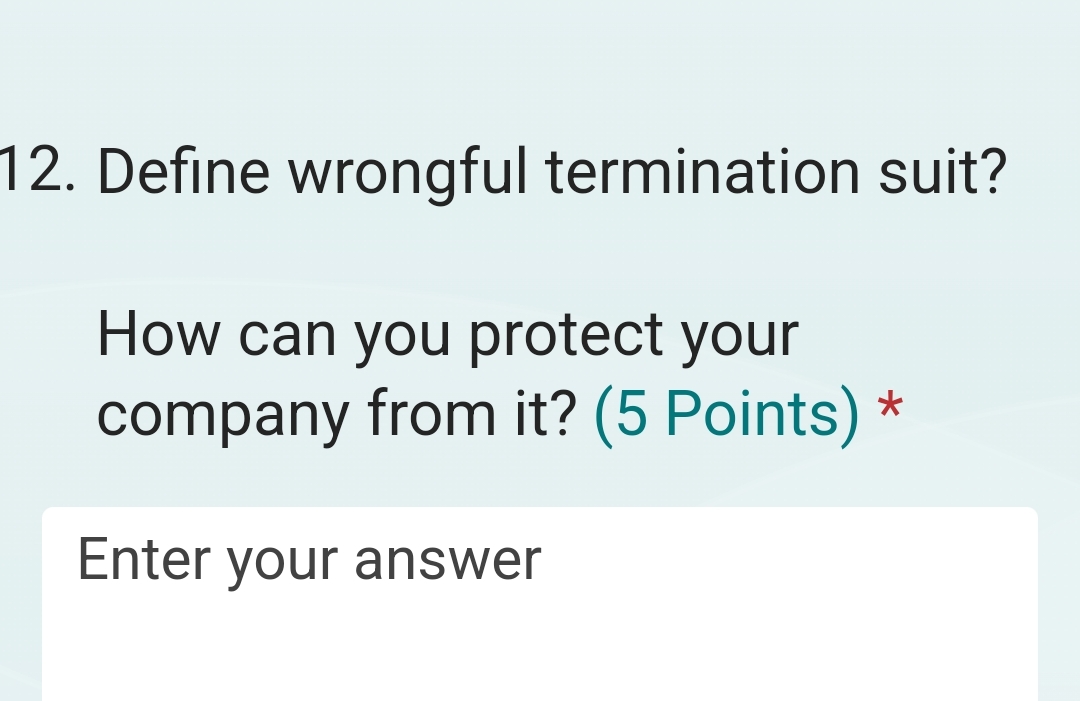 Solved Define wrongful termination suit?How can you protect | Chegg.com