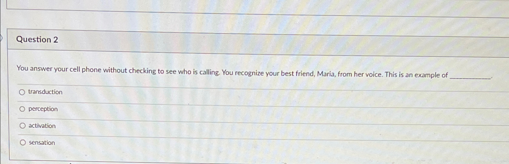 Solved Question 2You answer your cell phone without checking | Chegg.com