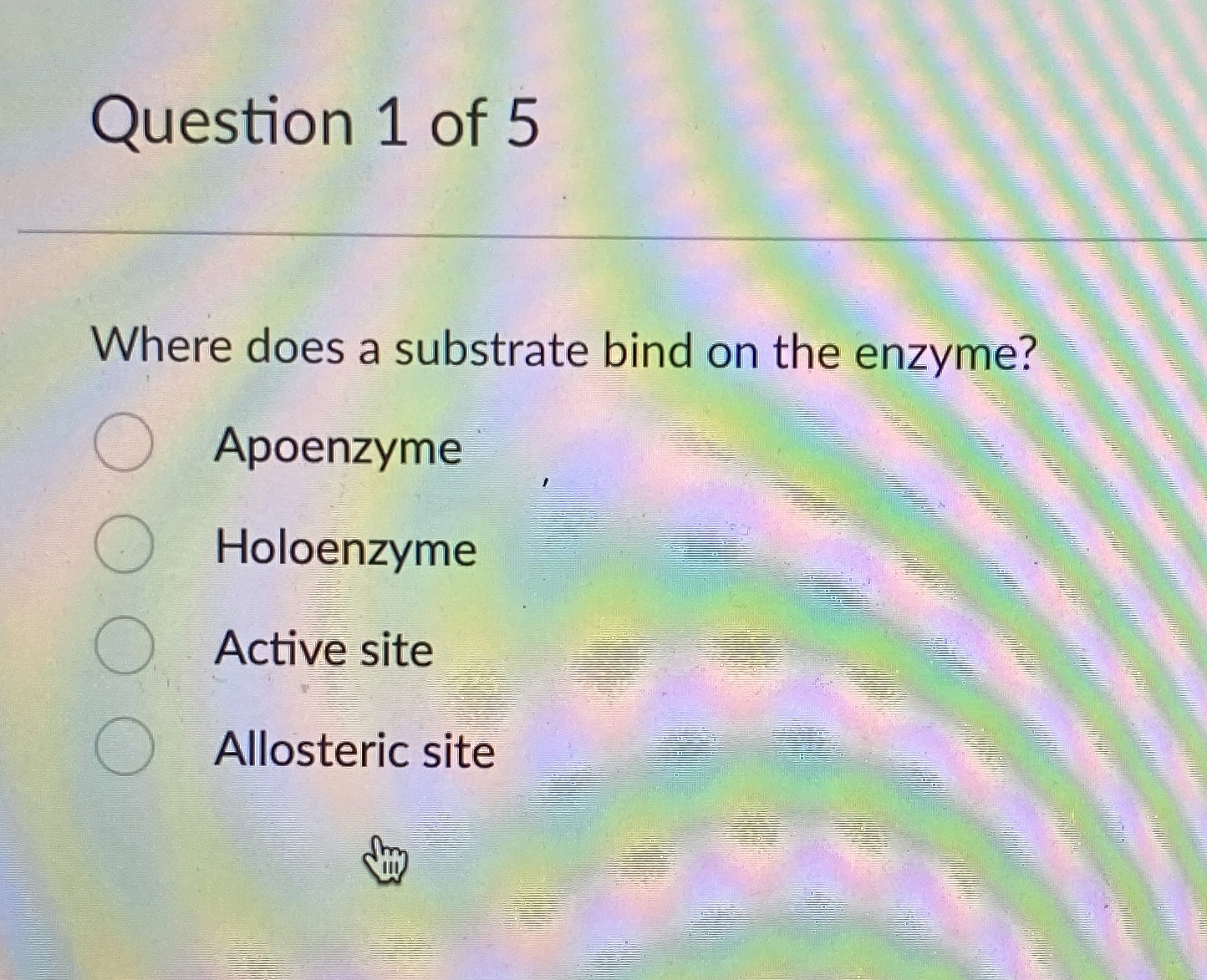 Solved Question 1 ﻿of 5Where does a substrate bind on the | Chegg.com