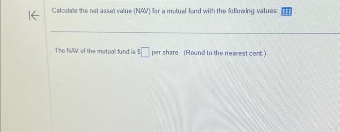 Solved Calculate the net asset value (NAV) for a mutual fund | Chegg.com