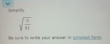 Solved Simplify.9812Be sure to write your answer in simplest | Chegg.com