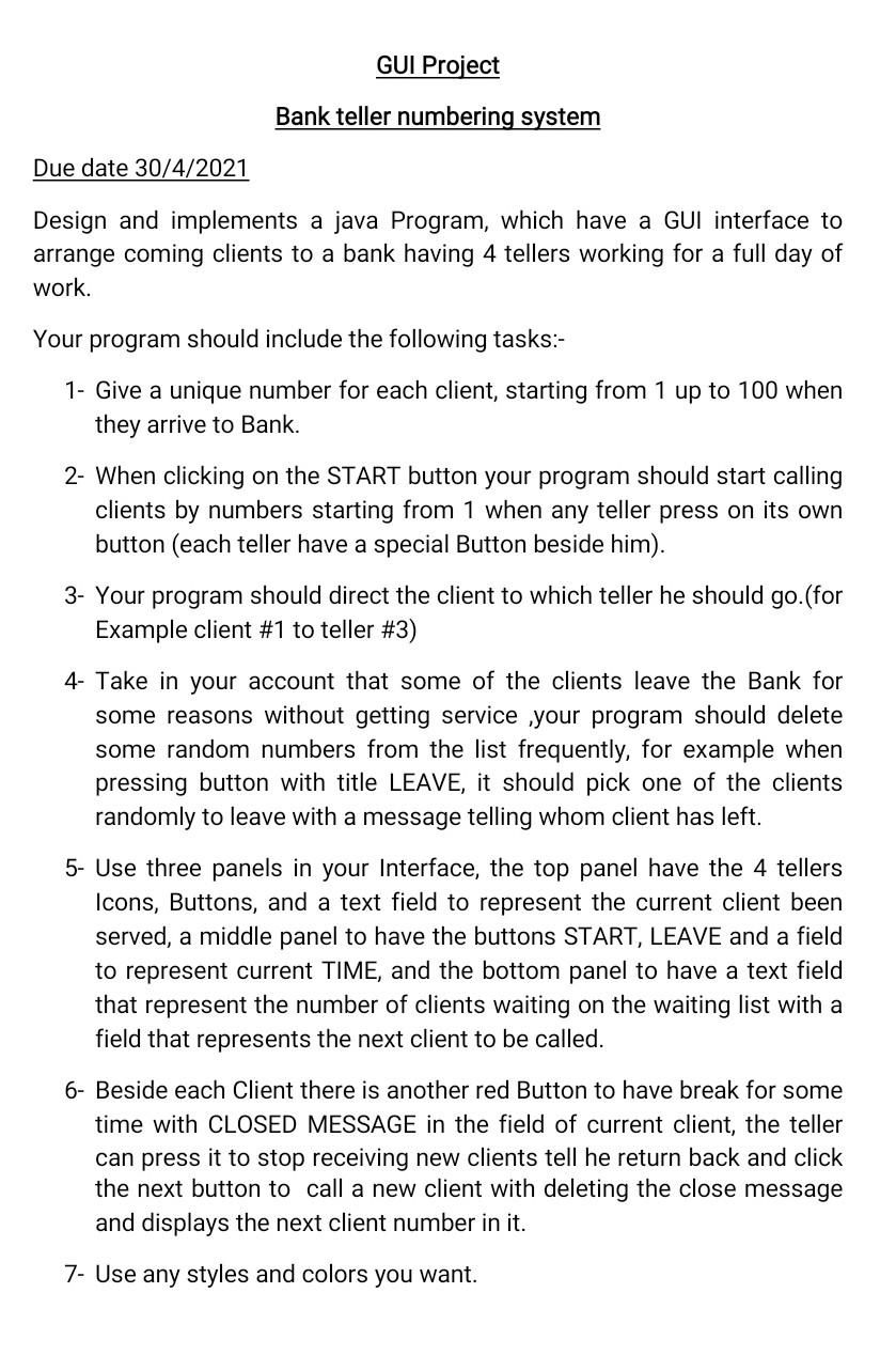 Solved GUI Project Bank teller numbering system Due date | Chegg.com