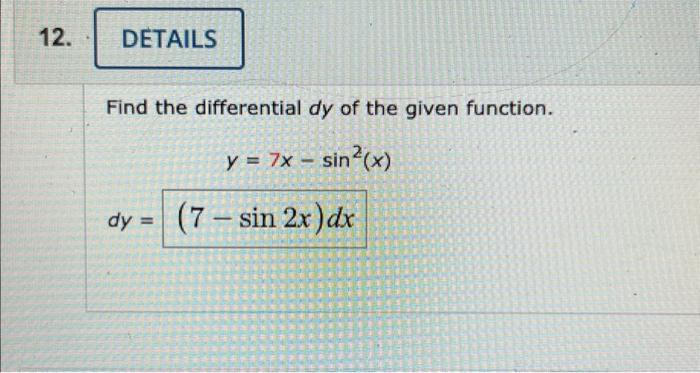 Solved Find the differential dy of the given function. | Chegg.com