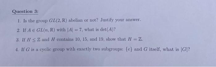 Solved 1. Is the group GL(2,R) abelian or not? Justify your | Chegg.com