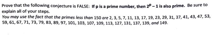 Solved Prove that the following conjecture is FALSE: If p is | Chegg.com