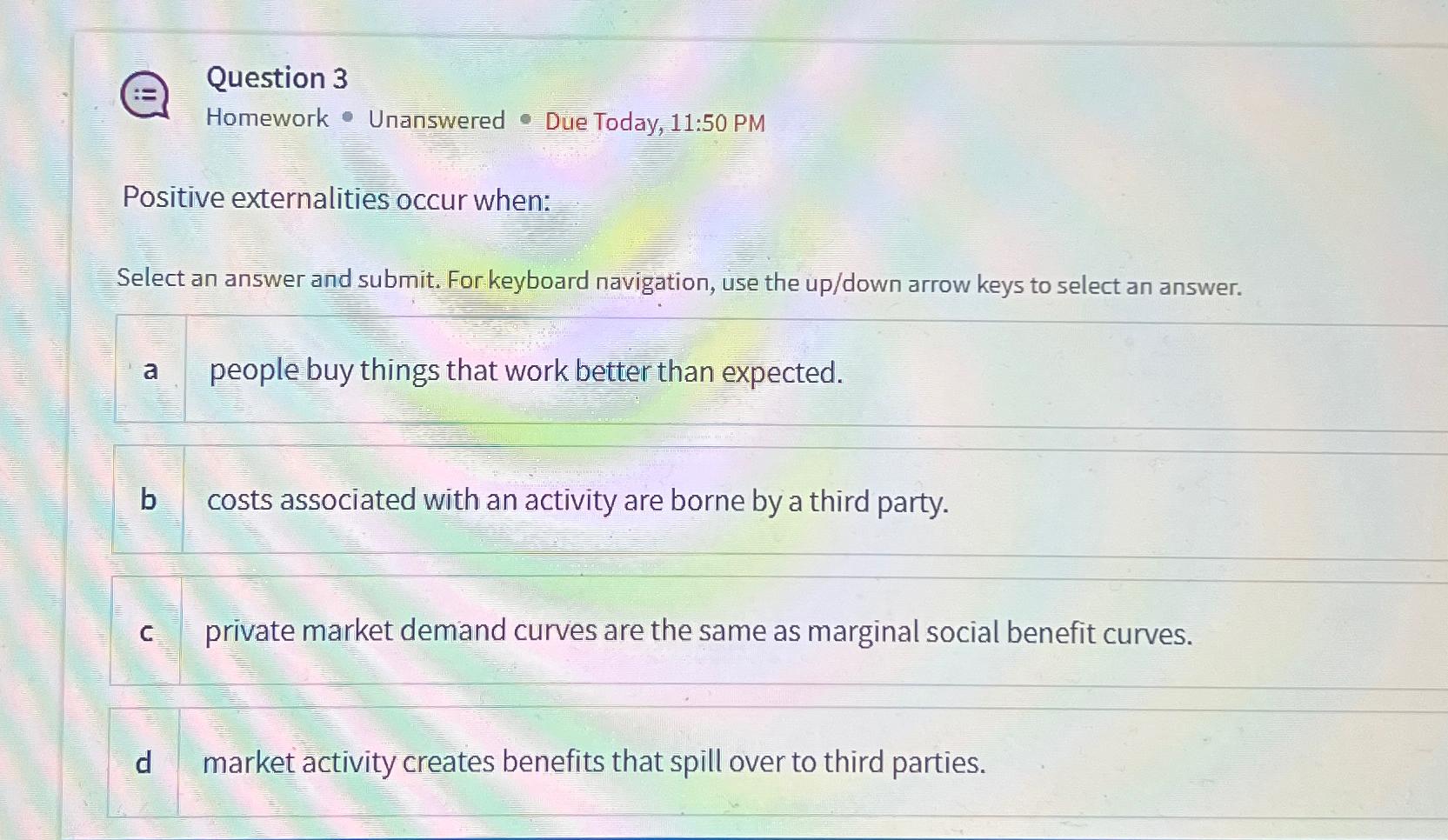 Solved Question 3Homework * ﻿Unanswered * ﻿Due Today, 11:50 | Chegg.com
