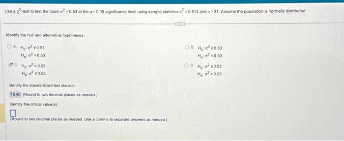 Solved Use a x2-test to test the claim σ2=0.53 at the a=0.05 | Chegg.com