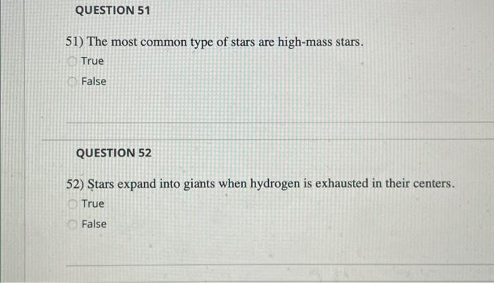 Solved 51) The most common type of stars are high-mass | Chegg.com
