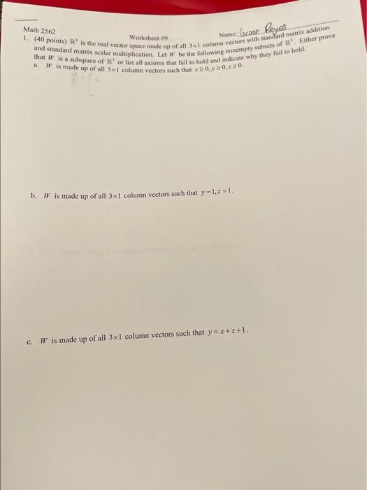 Solved Math 2562 matrix scalar multiplication. Let W be the | Chegg.com