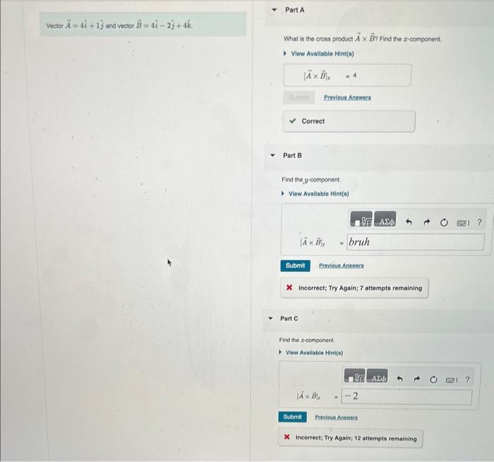 Solved Vector A=4i^+1j^ and vector B=4i^−2j^+4k^. What is | Chegg.com