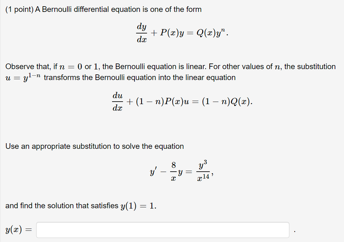Solved (1 ﻿point) ﻿A Bernoulli differential equation is one | Chegg.com