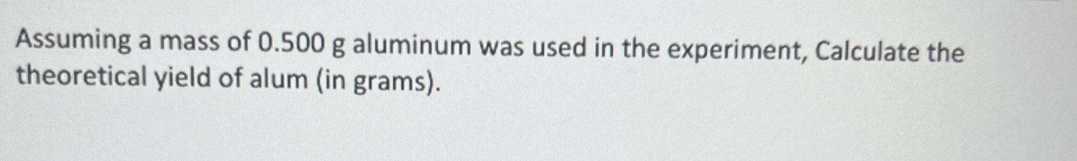 Solved Assuming a mass of 0.500 ﻿g aluminum was used in the | Chegg.com