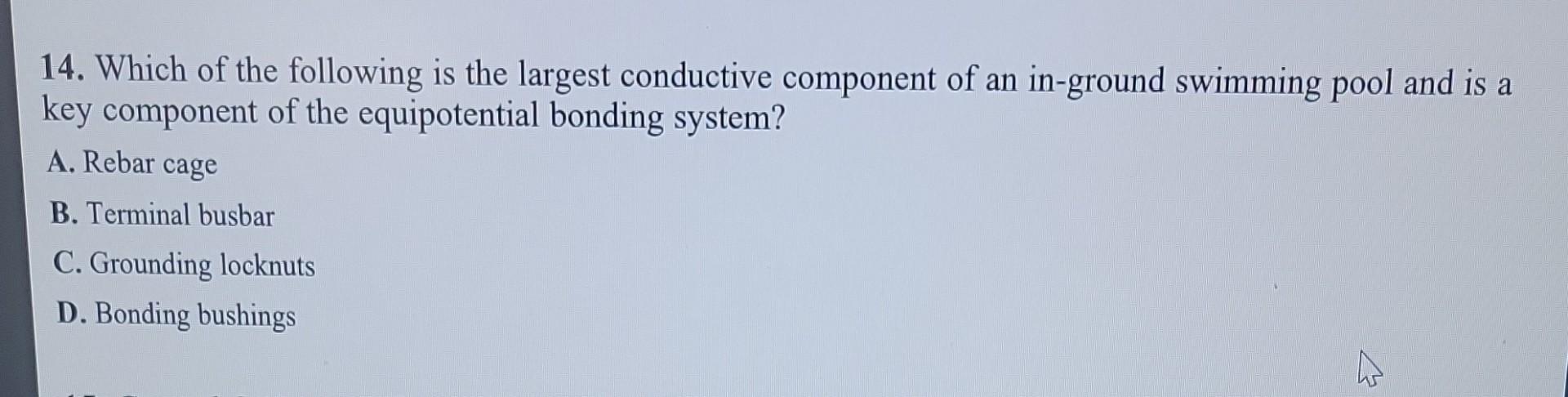 14. Which of the following is the largest conductive | Chegg.com