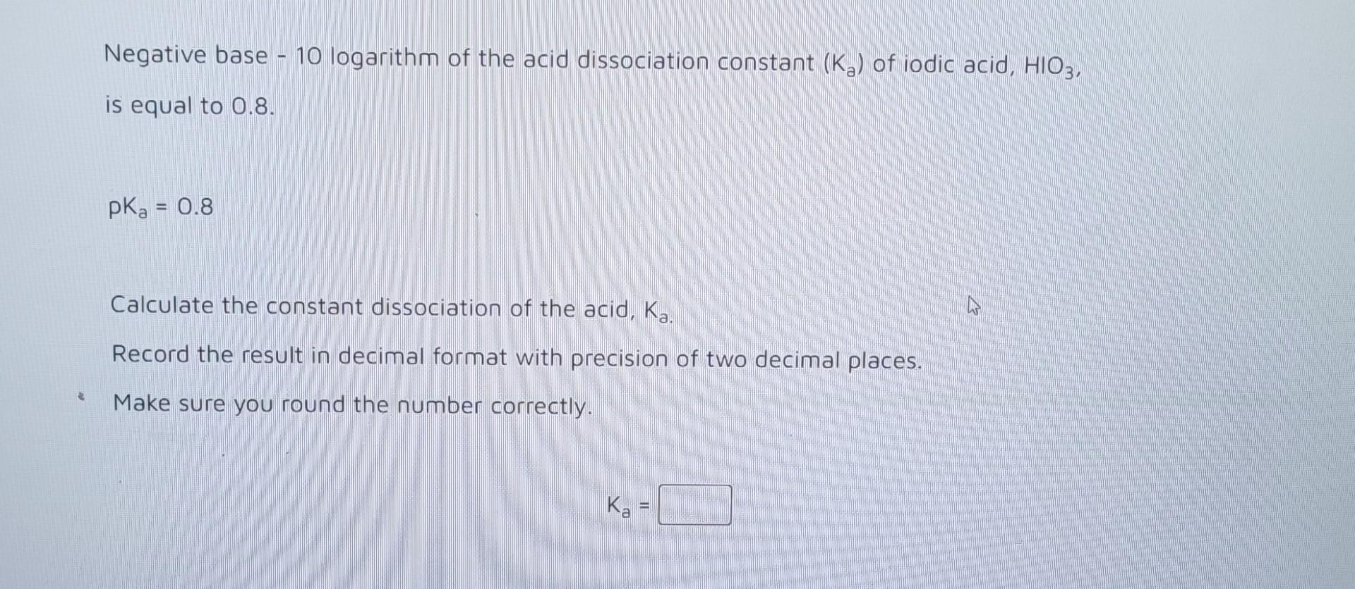 Solved Negative base - 10 logarithm of the acid dissociation | Chegg.com