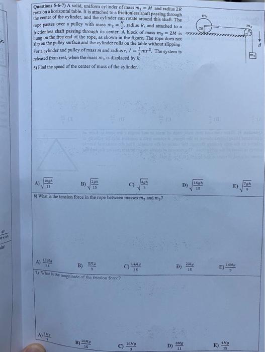 Solved Questions 5-6-7) A solid, uniform cylinder of mass | Chegg.com