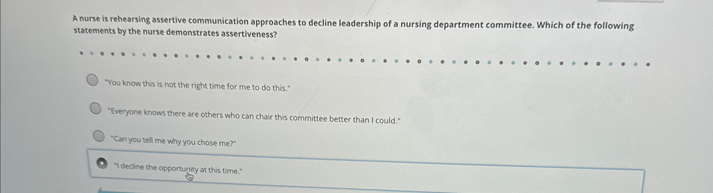 Solved A nurse is rehearsing assertive communication | Chegg.com