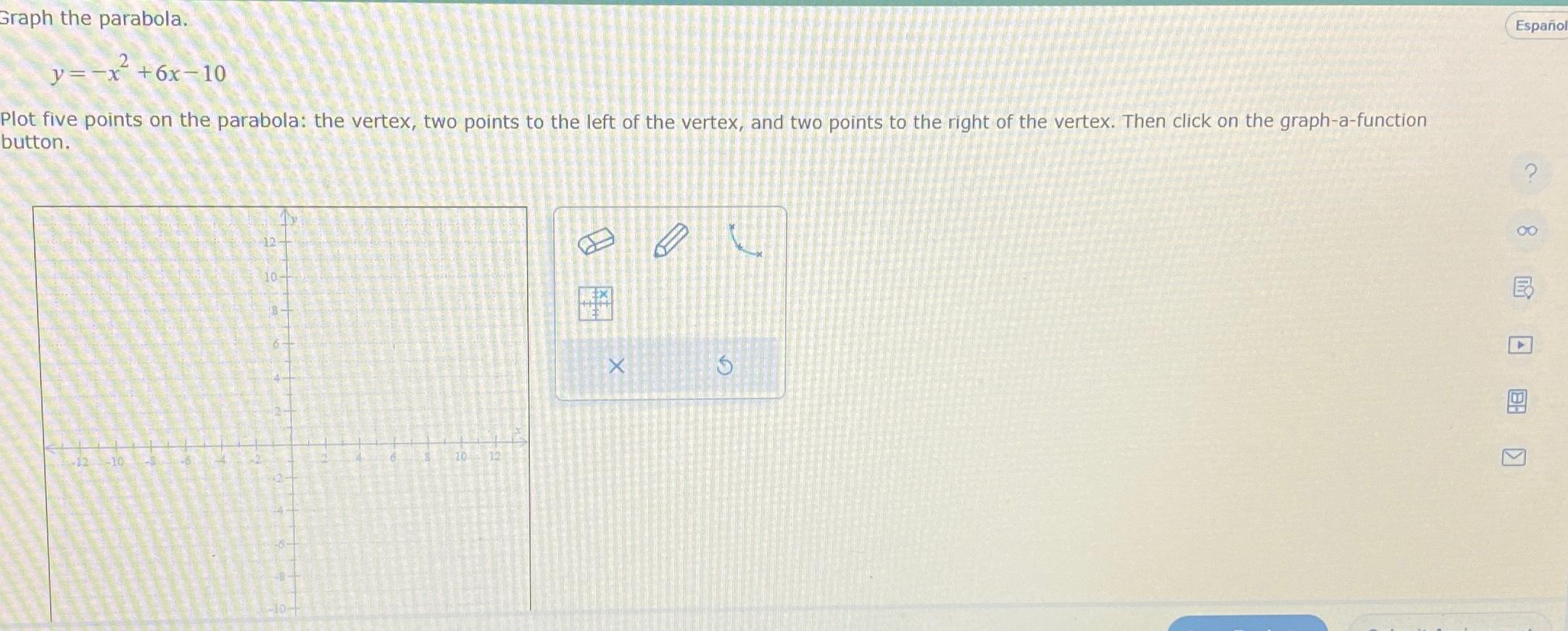 Solved Graph the parabola.y=-x2+6x-10Plot five points on the | Chegg.com