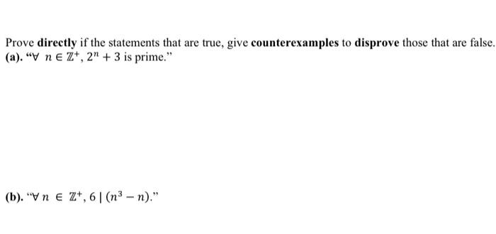 Solved Prove directly if the statements that are true, give | Chegg.com