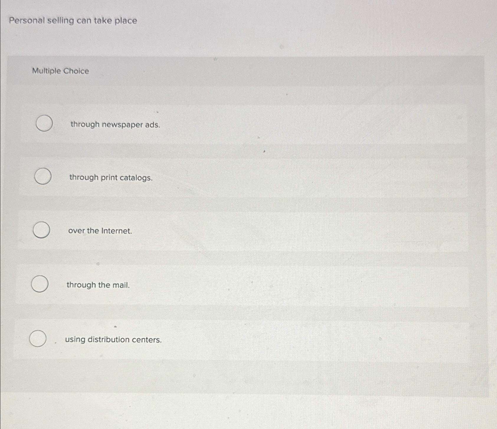 Solved Personal selling can take placeMultiple Choicethrough | Chegg.com