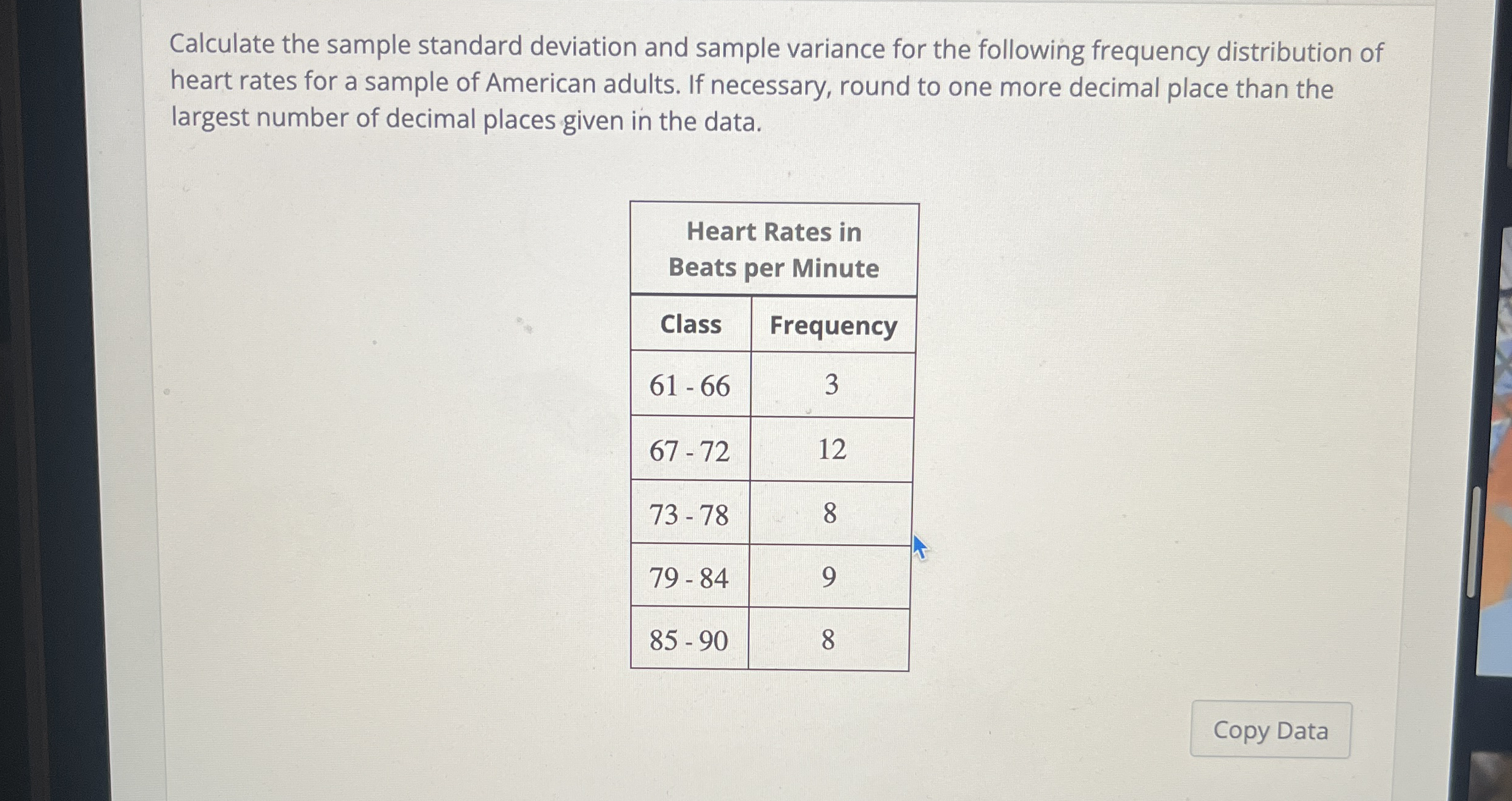 Solved Calculate the sample standard deviation and sample | Chegg.com