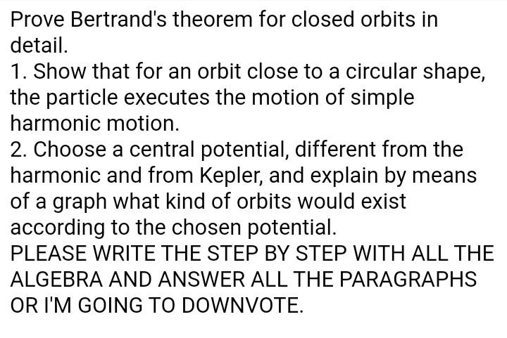 Solved Prove Bertrand's theorem for closed orbits in detail. | Chegg.com