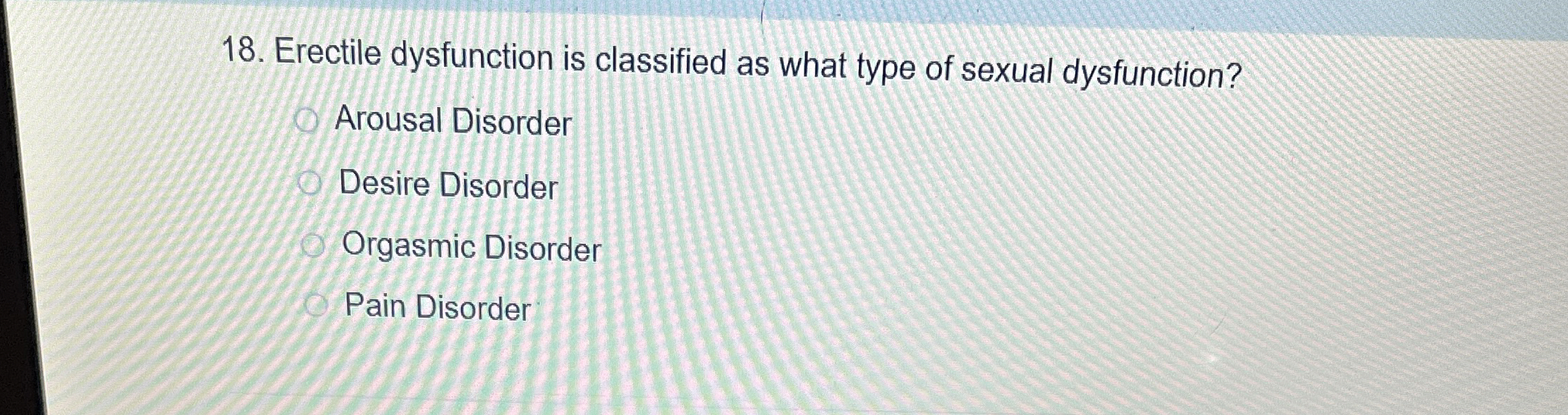 Solved Erectile dysfunction is classified as what type of | Chegg.com