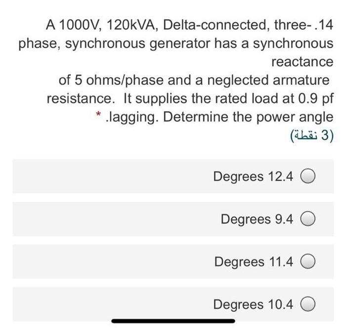 Solved A 1000V, 120KVA, Delta-connected, three-.14 phase, | Chegg.com
