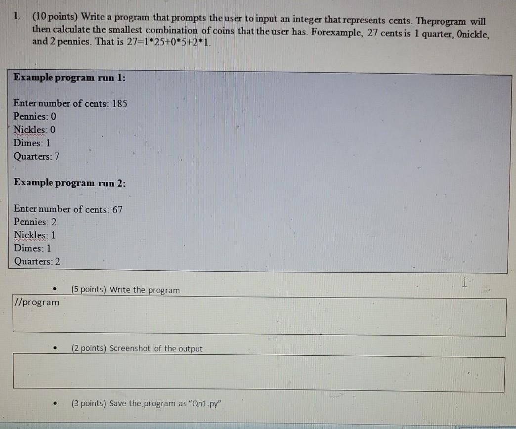 Solved 1. (10 points) Write a program that prompts the user | Chegg.com
